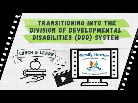 Transitioning Into The Division of Developmental Disabilities (DDD) System
