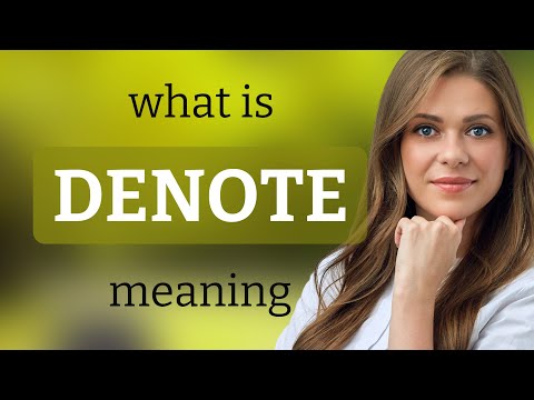 Denote — what is DENOTE definition