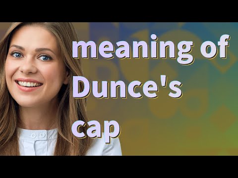 Dunce's cap | meaning of Dunce's cap