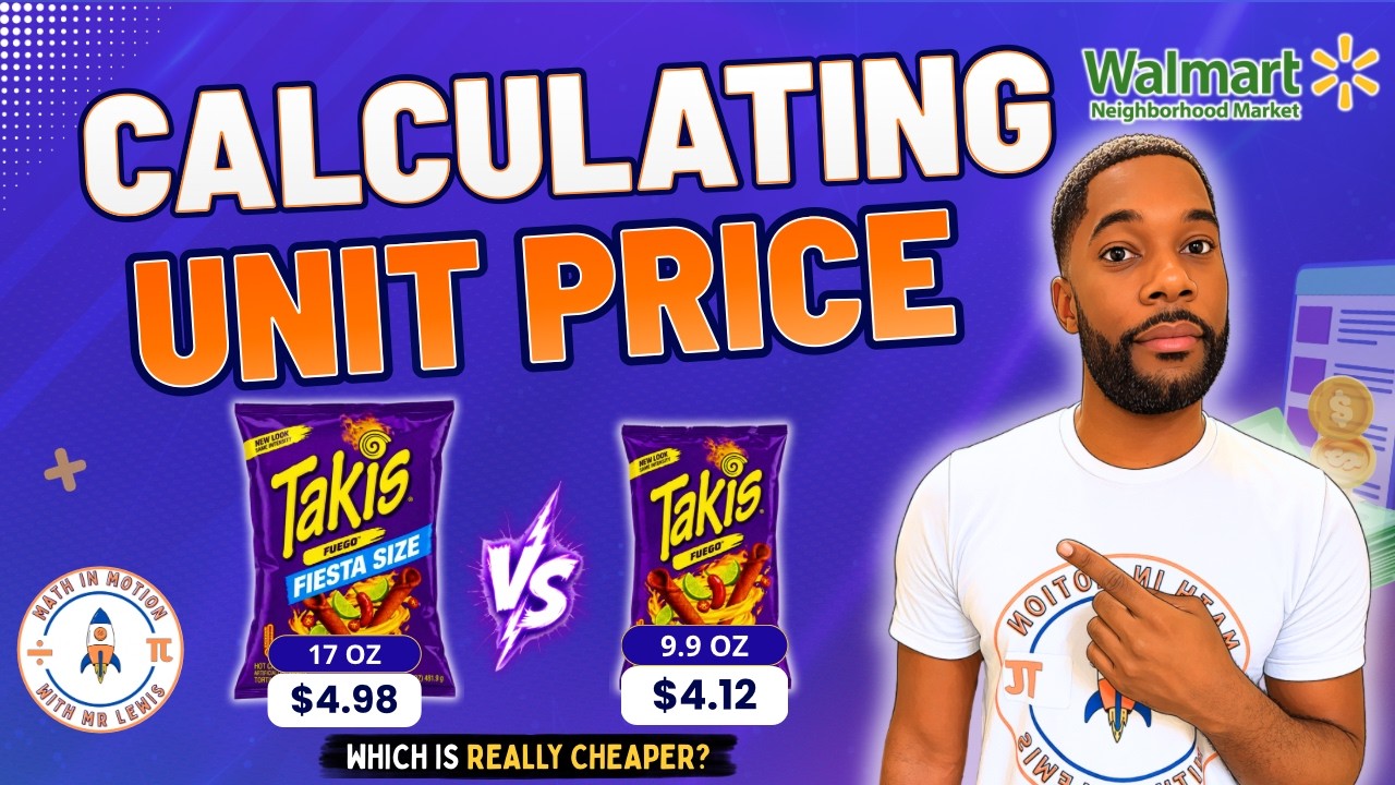 Calculating Unit Rate | Walmart Market | Math In Motion with Mr. Lewis
