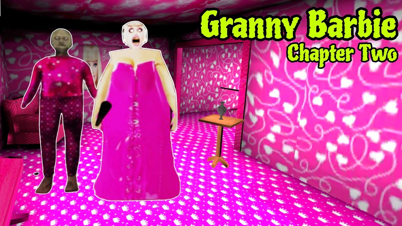 Granny Chapter Two Mod Barbie Full Gameplay