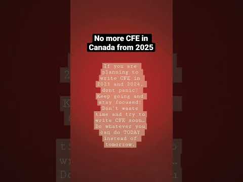No more CFE in Canada from 2025. Keep going and stay focused. #shorts #planning #cpa #study