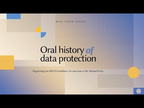 Oral history of data protection #1 – Negotiating the OECD Guidelines ...
