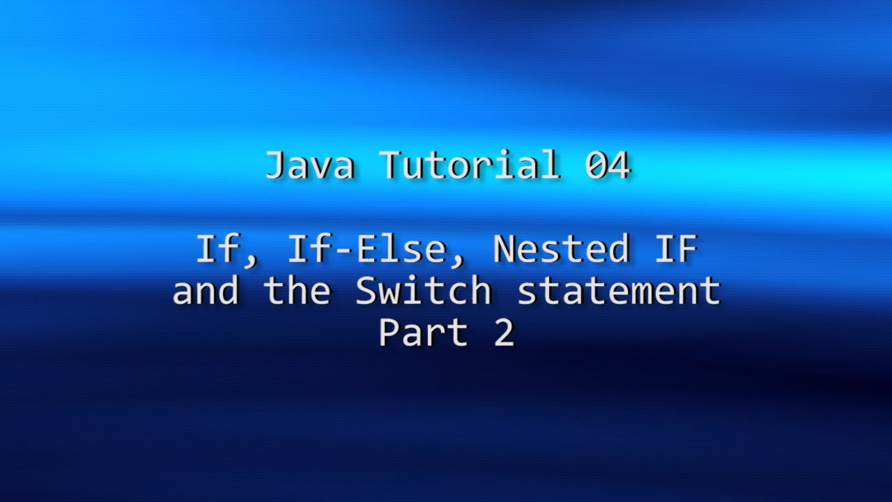 Java Tutorial 04 - Switch statement and String Equality - Part 2/2