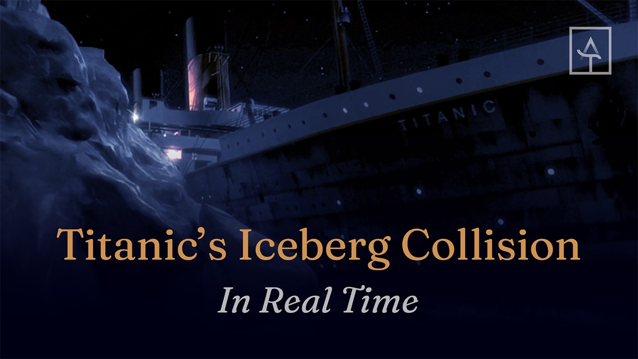 Titanic’s Iceberg Collision in Real Time, According to the Survivors