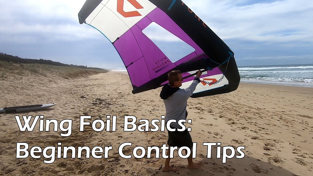 Wing Foil Basics:  Beginner Control Tips
