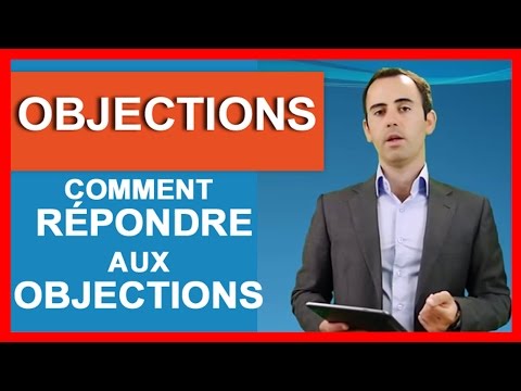 Comment traiter les objections dans une vente ? La réponse est sur ...