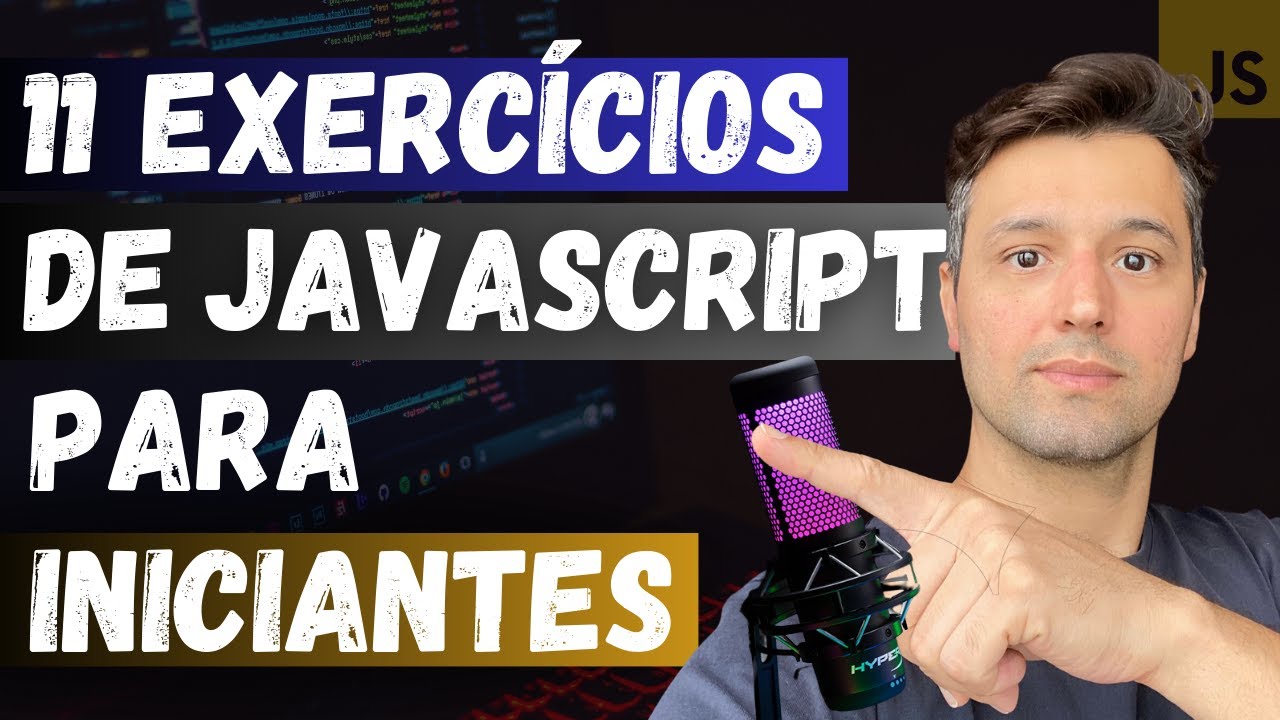 EXERCÍCIOS DE JS PARA INICIANTES - FROM ZERO TO HERO! #programação #desenvolvedorweb #desenvolvedor