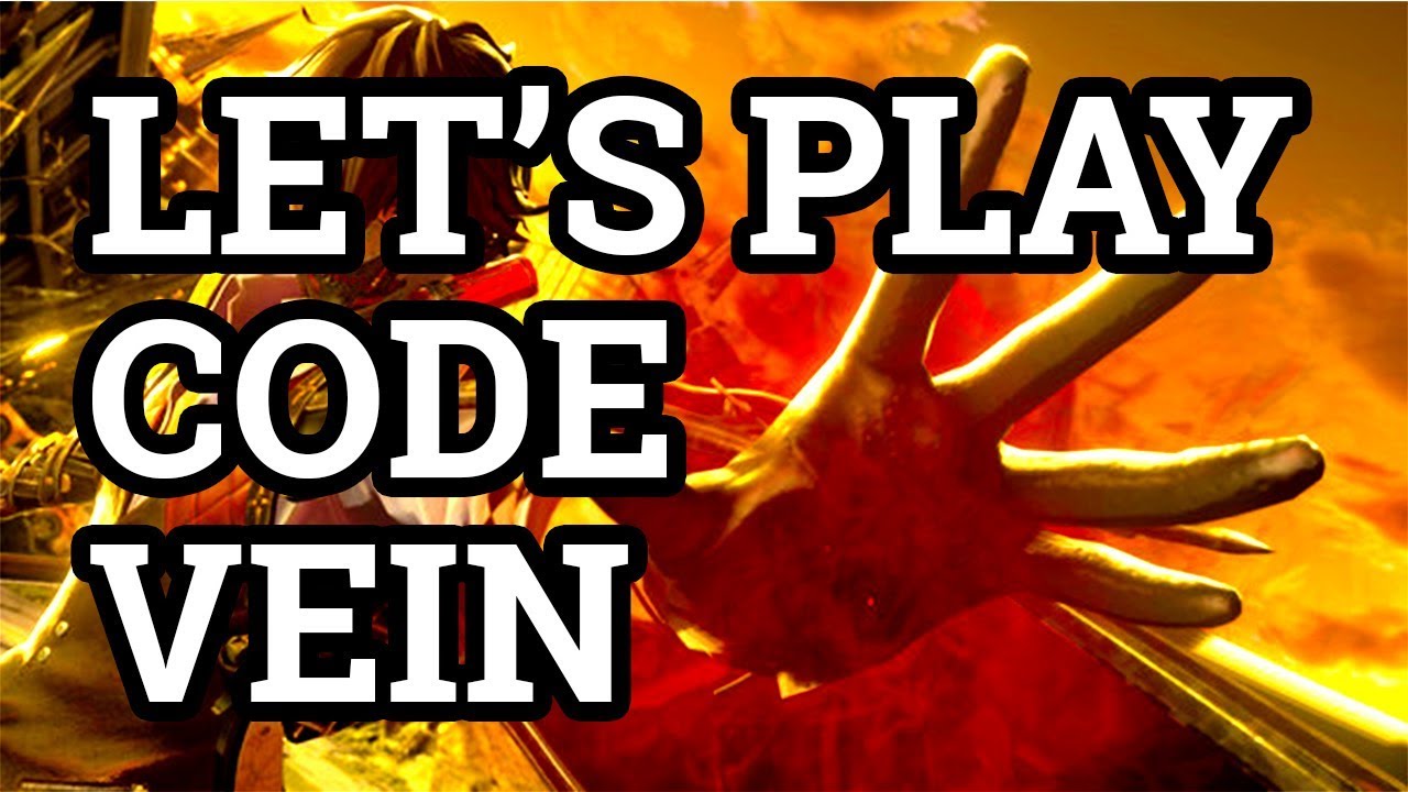 Let's Play Code Vein Part 1 | Blind Playthrough Gameplay