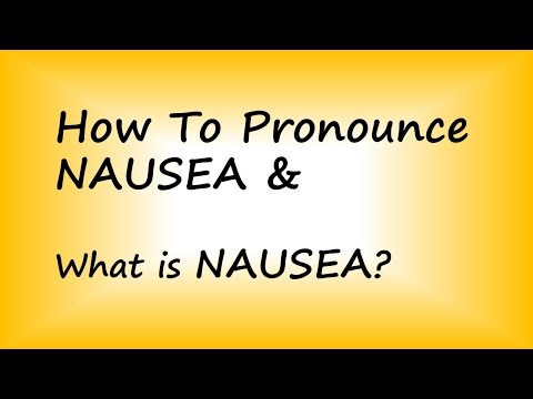 ✔️ How to Pronounce Nausea and What is Nausea? By Video Dictionary