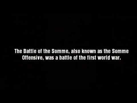 The Battle of the Somme, July 1 - November 18 1916
