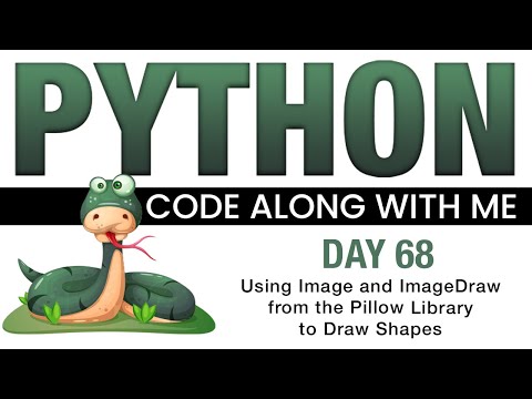 Python Code With Me - Day 68: Using Image and ImageDraw from the Pillow Library to Draw Shapes