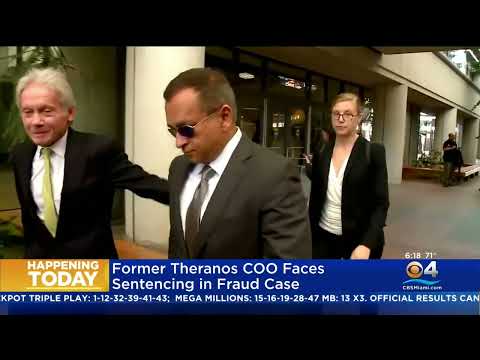 COO Faces Lengthy Prison Sentence in Theranos Fraud Case