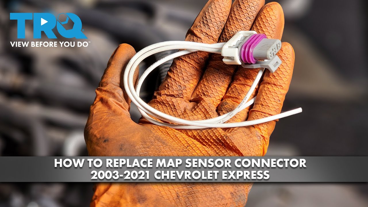 How to Replace MAP Sensor Connector 2003-2021 Chevrolet Express
