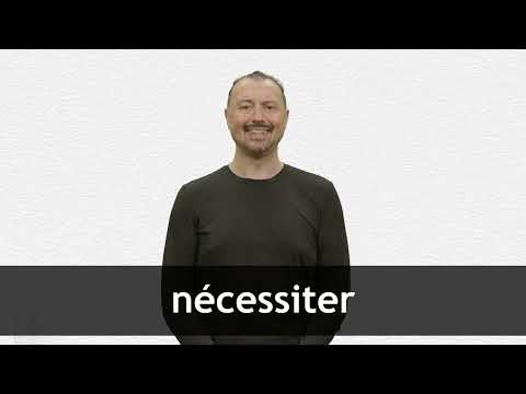English Translation of “NÉCESSITER” | Collins French-English Dictionary