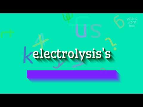 How to say "electrolysis's"! (High Quality Voices)