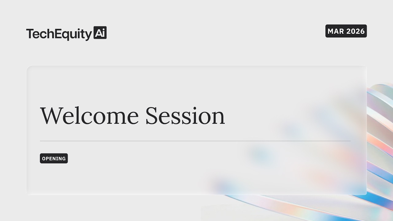 March Welcome Session by TechEquity Ai