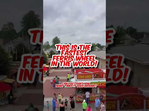 How Many times can You Go Around the Fastest Ferris Wheel in one minute?