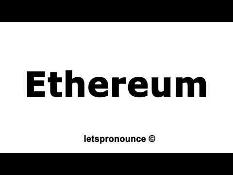 How to Pronounce Ethereum