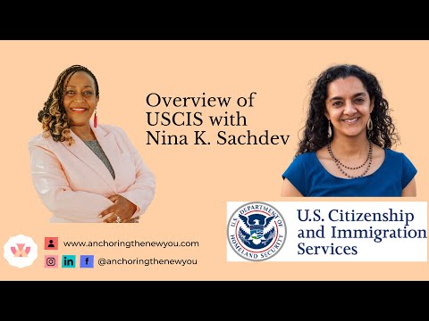United States Citizenship and Immigration Services (USCIS) with Nina K. Sachdev.