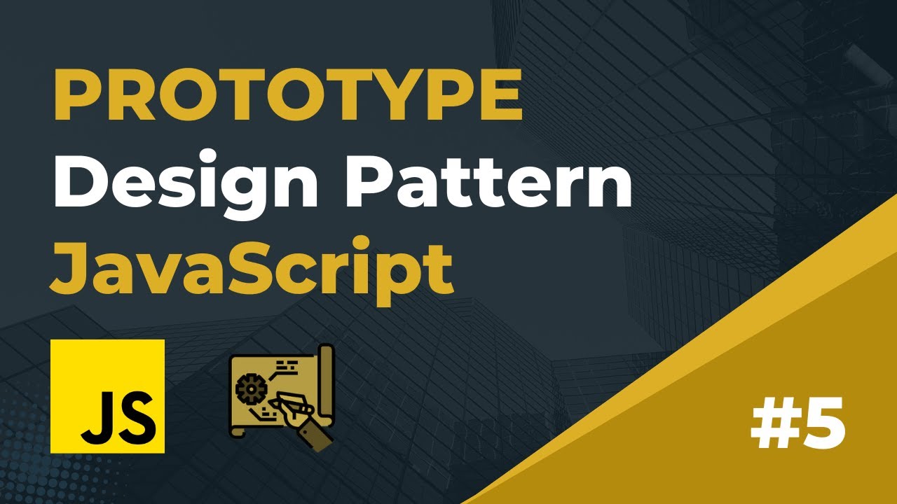 [Creational 5] Prototype design pattern in JavaScript