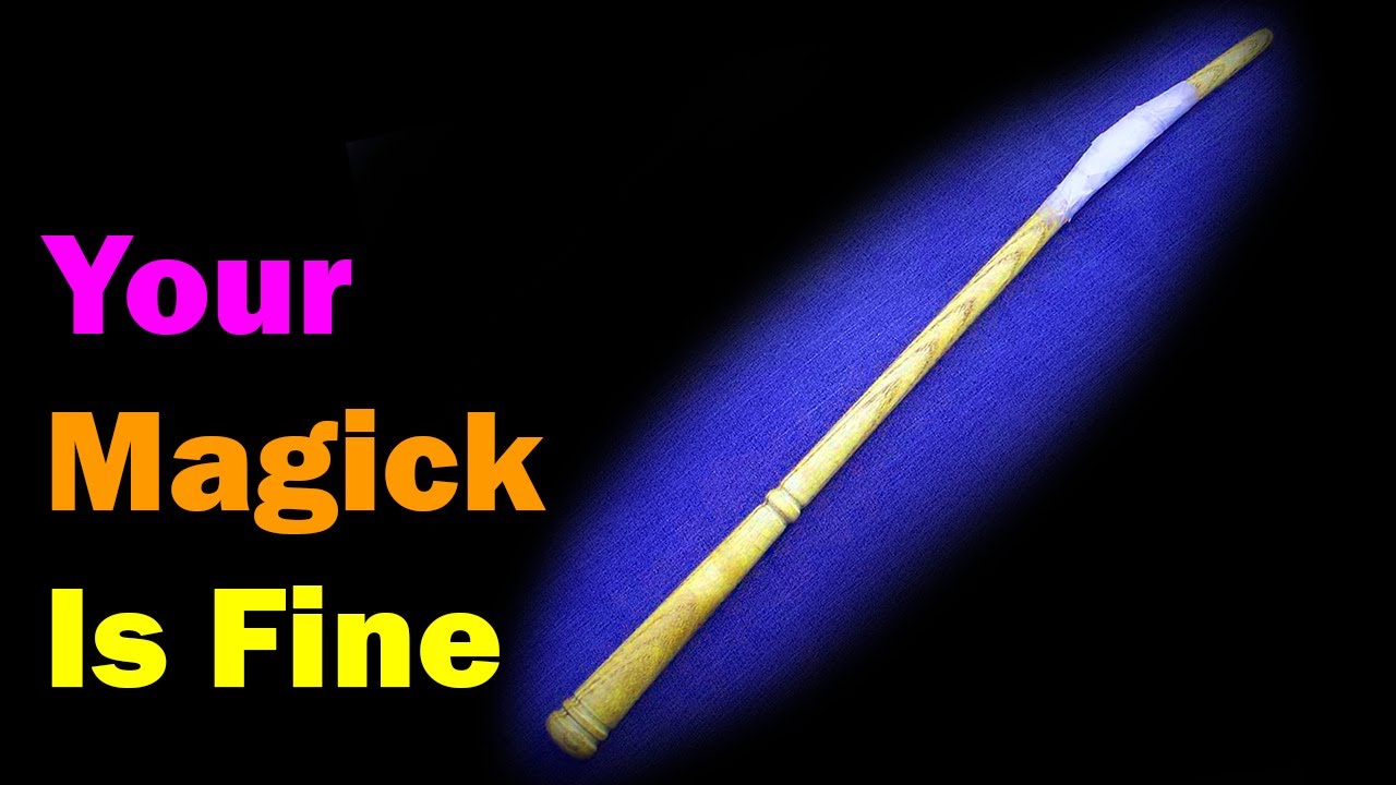 Your Magick is Fine [Esoteric Saturdays]