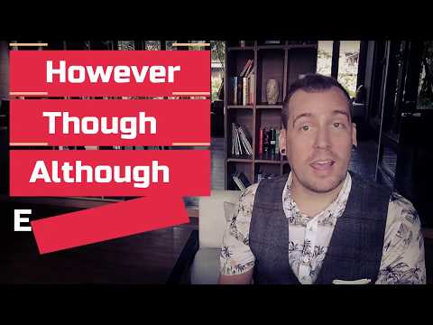 Difference between 'However, Though, Although and Even though" e01 However