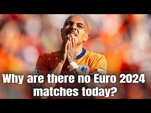 Why are there no Euro 2024 matches today?