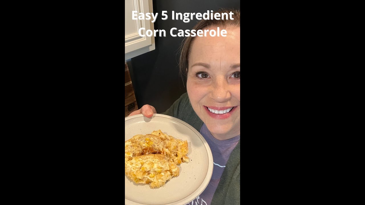 Easy 5 Ingredient Corn Casserole | 5 ingredient recipe | Fast weeknight meal for your family