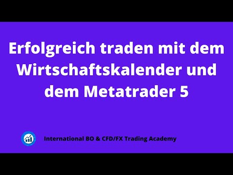 Erfolgreich traden mit dem Wirtschaftskalender und dem Metatrader 5
