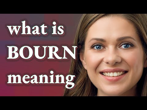 Bourn | meaning of Bourn