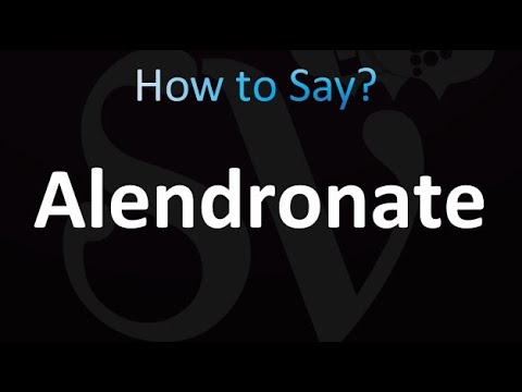 How to Pronounce Alendronate (Fosamax)