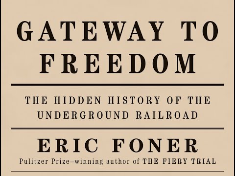 Gateway to Freedom: The Hidden History of the Underground Railroad