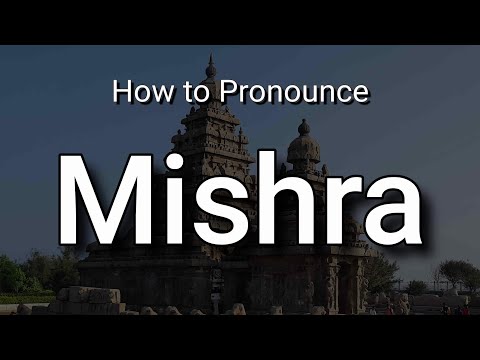 Mishra - Pronunciation and Meaning