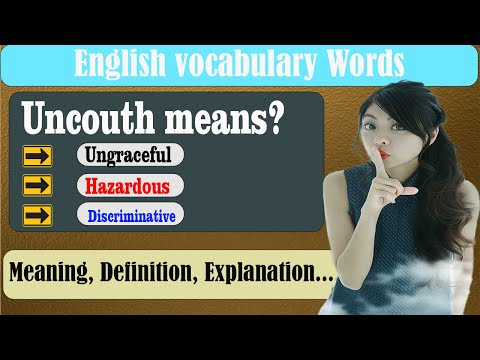 What does Uncouth mean? | What is Uncouth? | Uncouth meaning in English | English Grammar