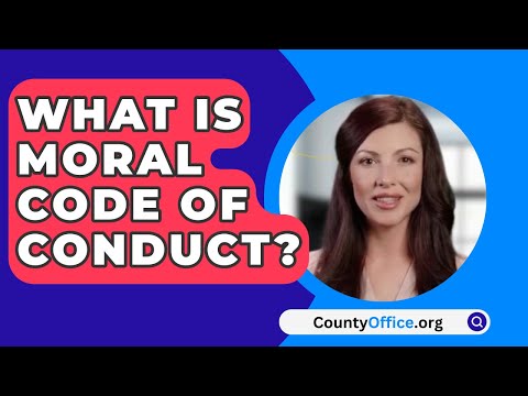 What Is Moral Code Of Conduct? - CountyOffice.org