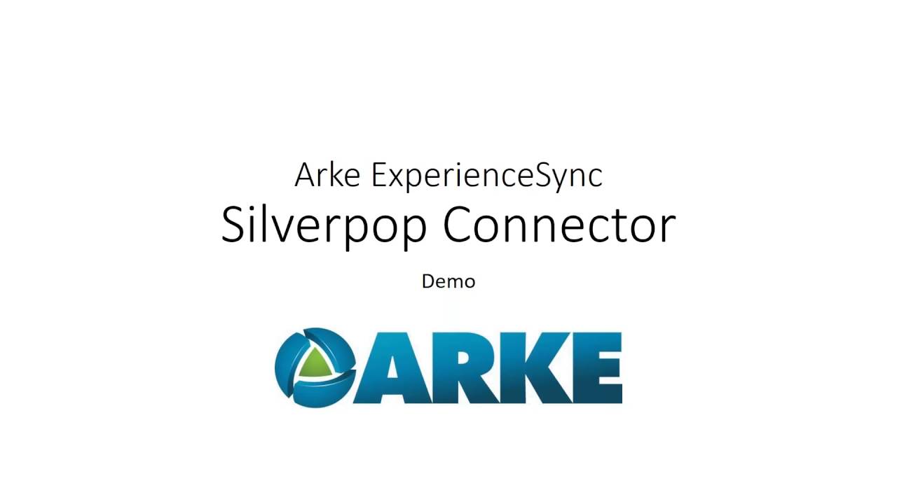 The Arke ExperienceSync Module - A Silverpop and Sitecore Connector