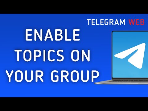 How To Enable Topics On Your Group On Telegram Web On PC (New Update)