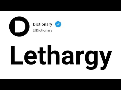 Lethargy Meaning In English