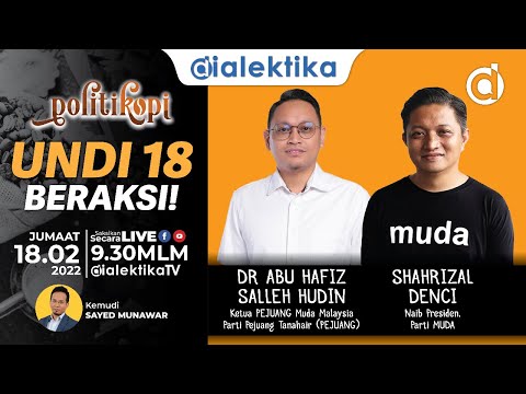 ✴️ POLITIKOPI : UNDI 18 BERAKSI!