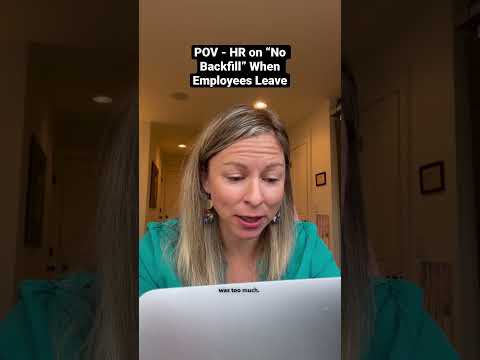 POV - HR on “No Backfill” When Employees Leave #iquit #hiring #recruiting #employee #quitting