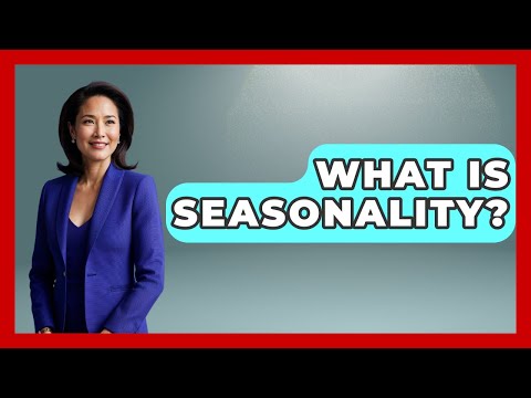 What Is Seasonality? - Learn About Economics