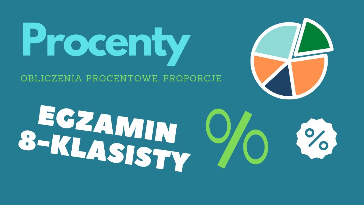Egzamin 8-klasisty. Procenty- rozwiązania zadań