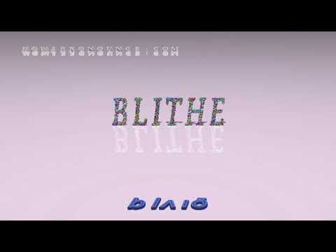 blithe - pronunciation + Examples in sentences and phrases