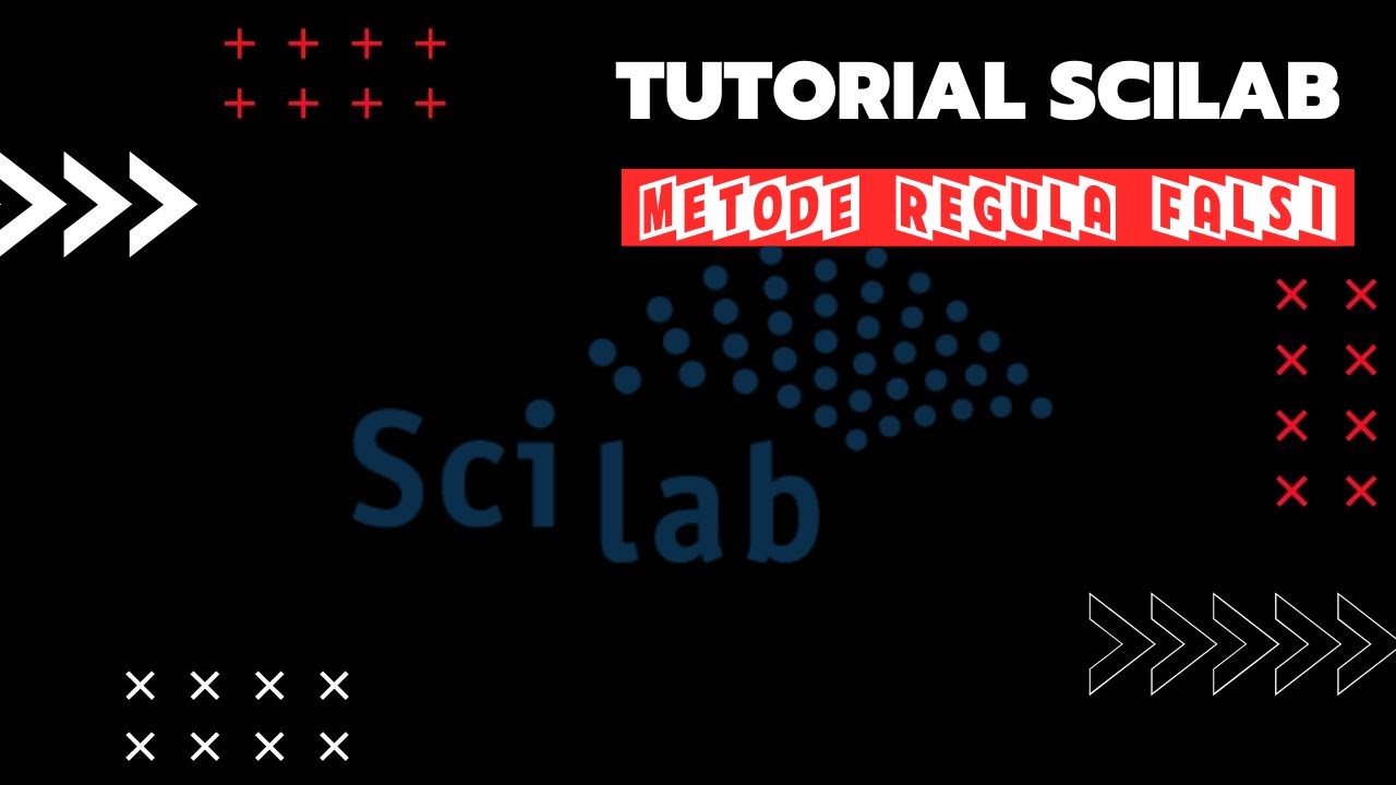 Metode Regula Falsi dengan Scilab - Metode Numerik