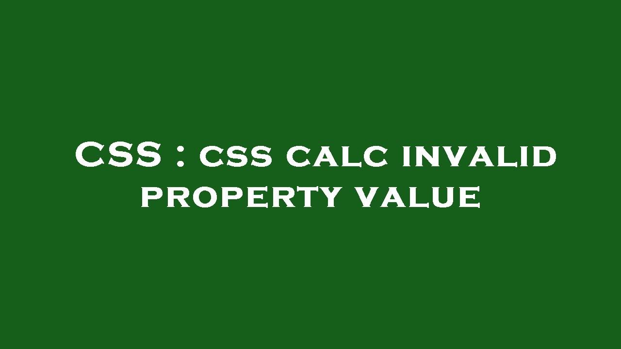 CSS : css calc invalid property value