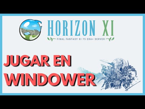 Steam Community :: Video :: 🔥HORIZON FFXI - CÓMO JUGAR EN WINDOWER