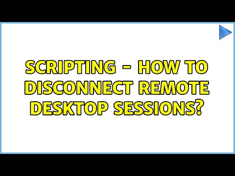Scripting - How to disconnect Remote Desktop sessions? (12 Solutions!!)