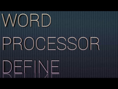WORD PROCESSOR DEFINE