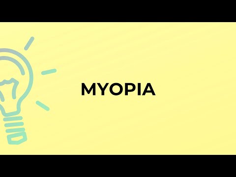 What is the meaning of the word MYOPIA?